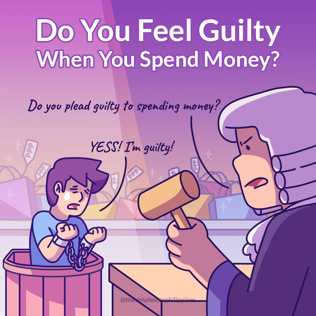 Do You Feel Guilty When You Spend Money The Simple Sum Philippines Do You Feel Guilty When You Spend Money The Simple Sum Philippines